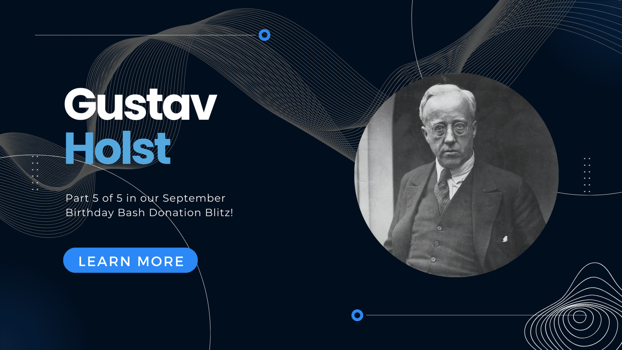 Gustav Holst: Part 5 of 5 of our september Birthday Bash Donation Blitz ...